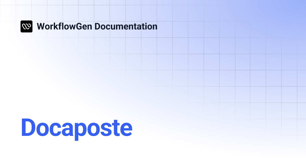 Docaposte | WorkflowGen Documentation