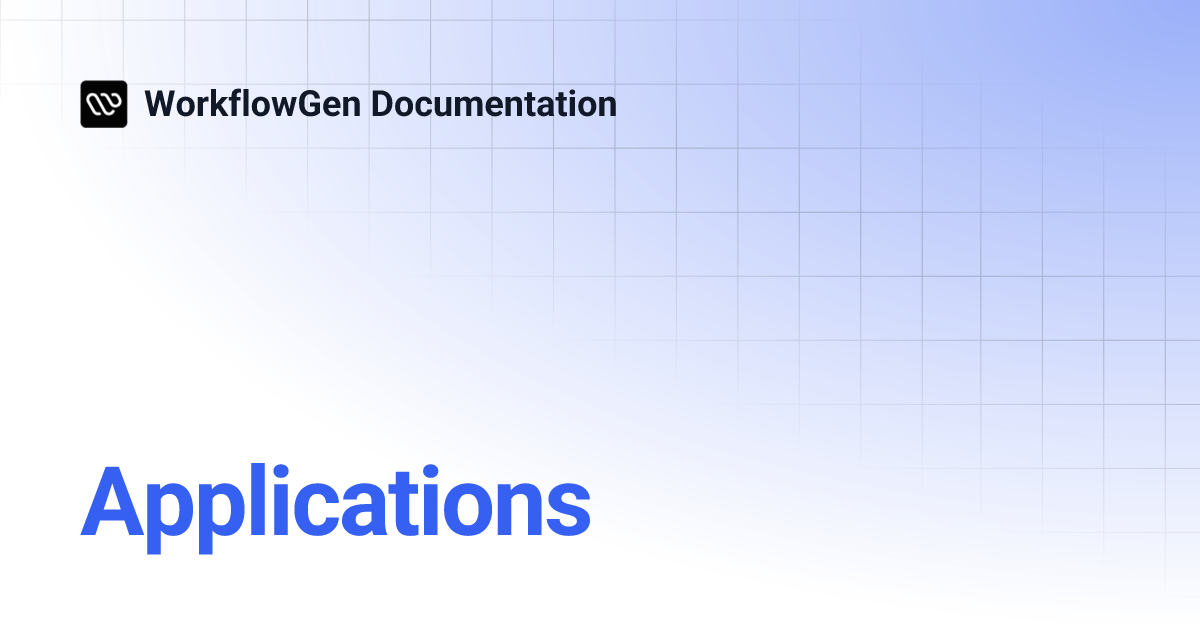 Applications Workflowgen Documentation