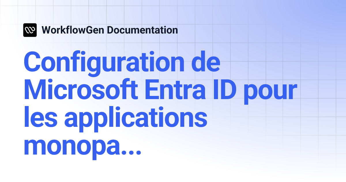 Configuration de Microsoft Entra ID pour les applications monopage | 8. ...