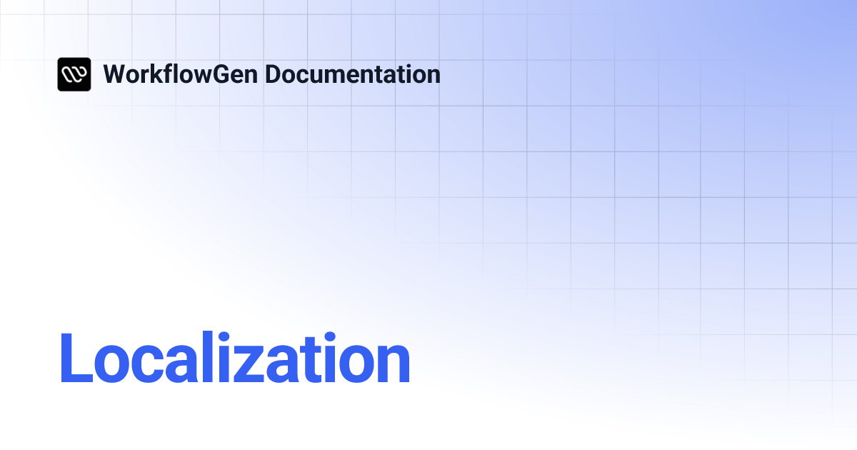 Localization | WorkflowGen Documentation