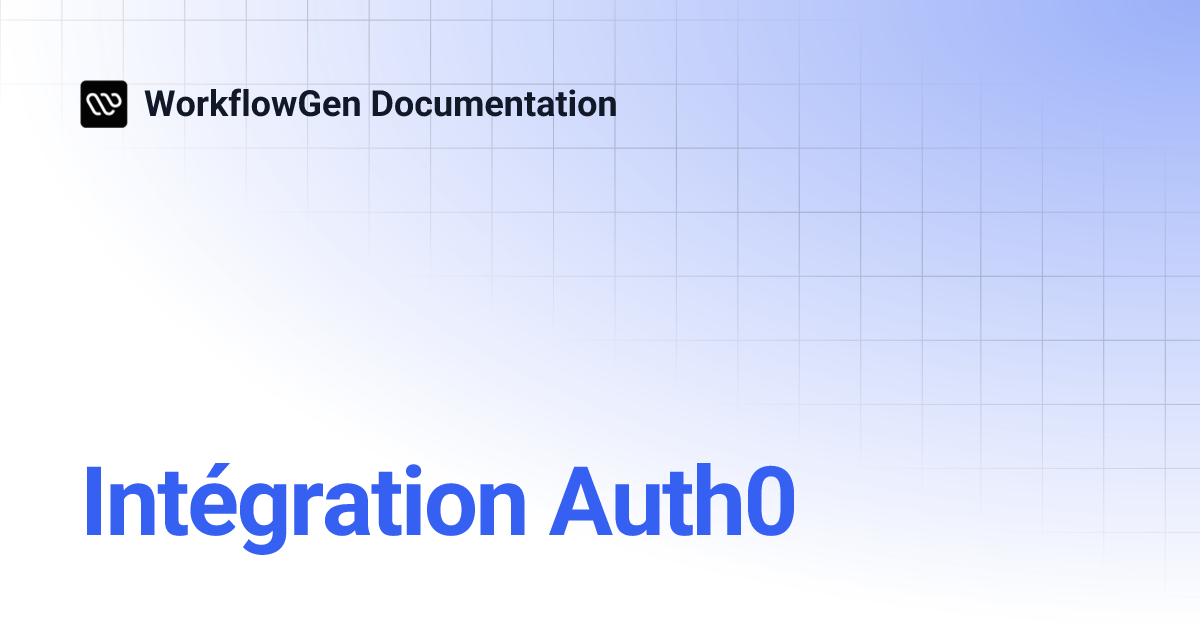 Intégration Auth0 | WorkflowGen Documentation