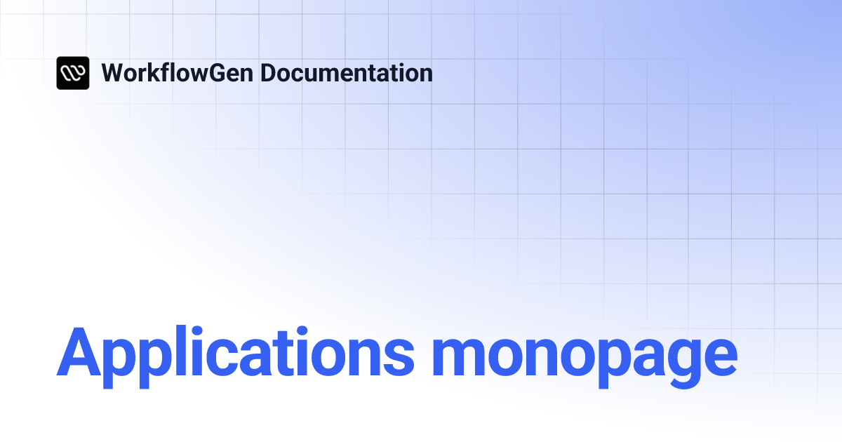 Applications monopage | WorkflowGen Documentation