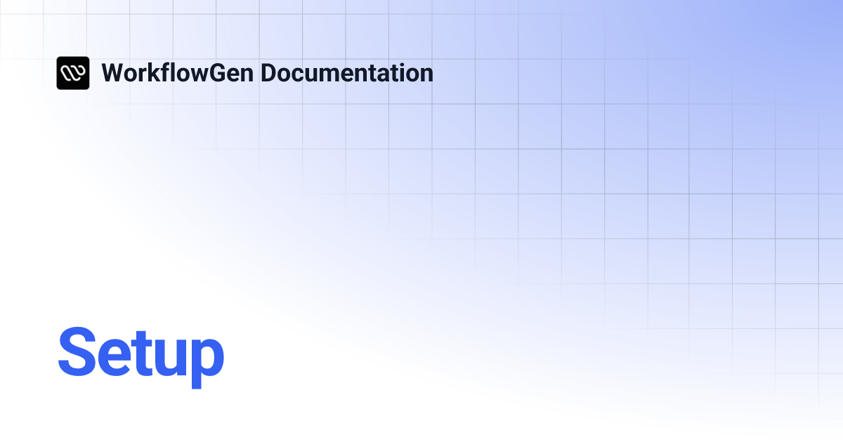 Setup | 9.3 | WorkflowGen Documentation