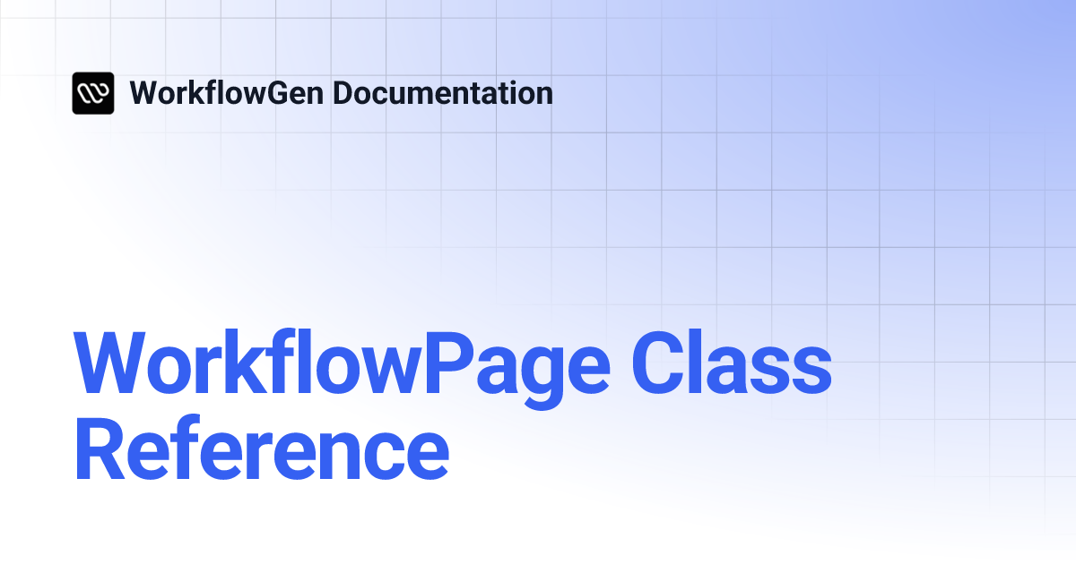 WorkflowPage Class Reference | WorkflowGen Documentation